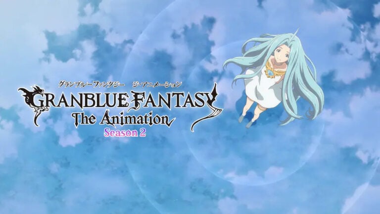 Granblue Fantasy: The Animation – Complete Watch Order & Streaming ...